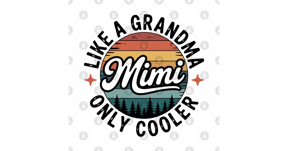 Mimi Like A Grandma Only Cooler - Grandma - T-Shirt | TeePublic