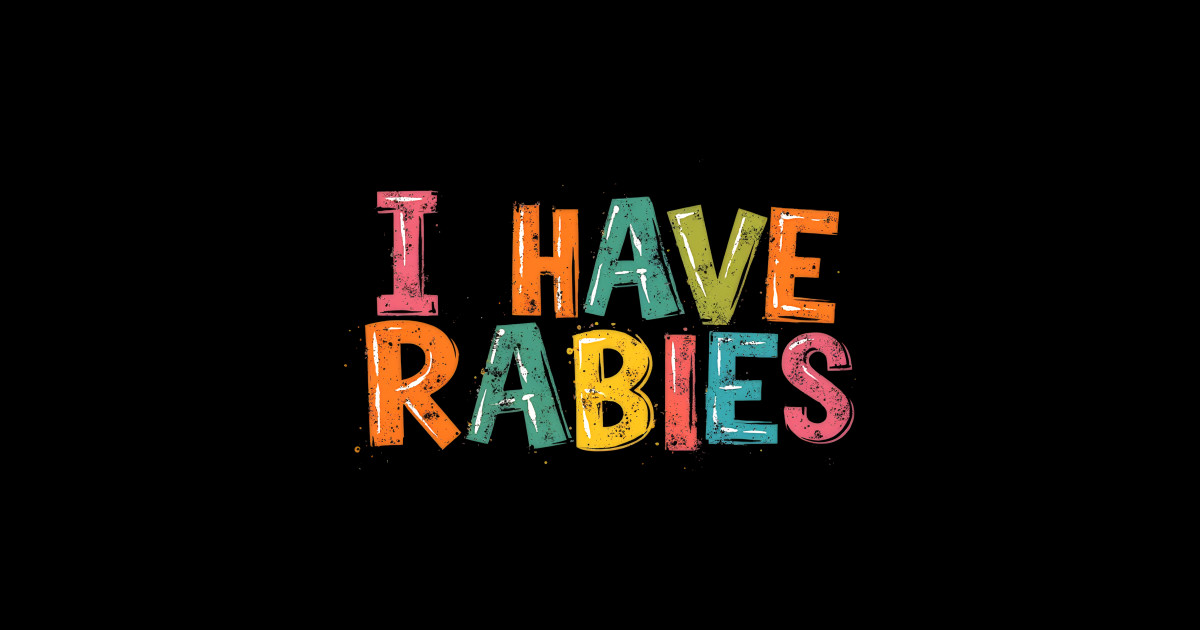 I-Have-Rabies vintage - I Have Rabies - Sticker | TeePublic