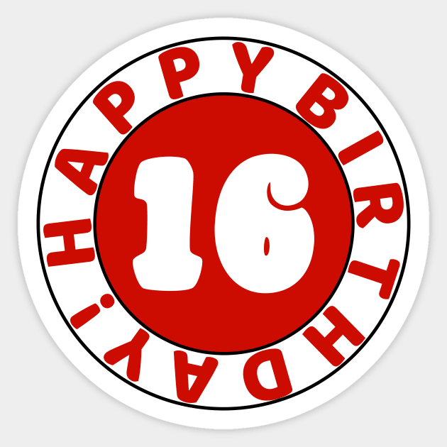 Happy 16th birthday - 16th Birthday - Sticker | TeePublic