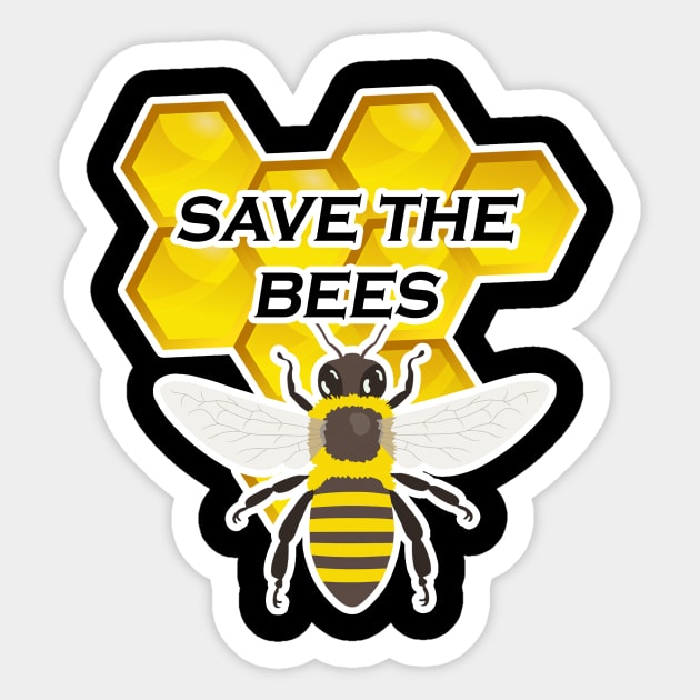 Save the bees - Save The Bees - Sticker | TeePublic