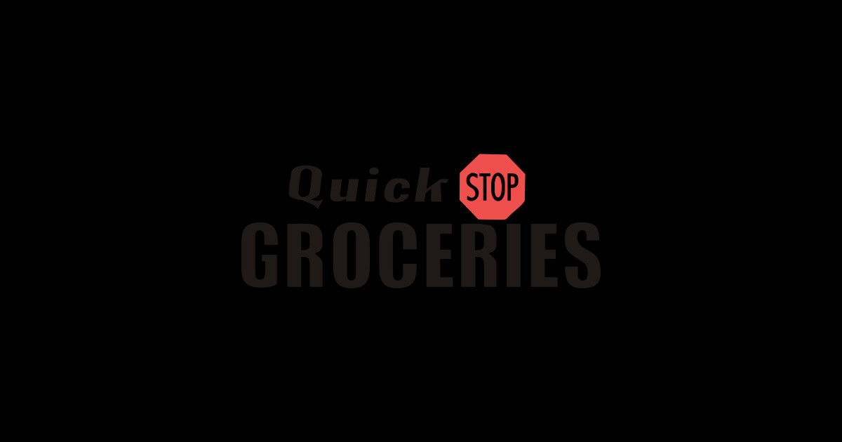 Quick Stop Groceries - Clerks - Posters and Art Prints | TeePublic