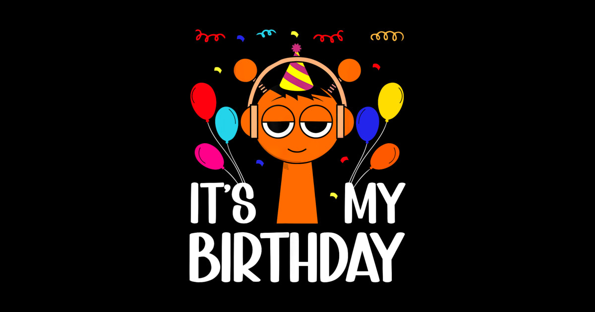 Sprunki Kids Birthday It's My Birthday Sprunki Birthday - Birthday ...