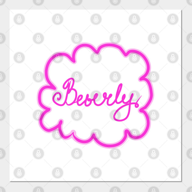 Beverly. Female name. - Beverly - Posters and Art Prints | TeePublic
