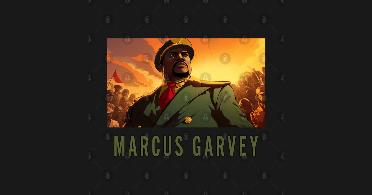 Marcus Garvey, Black History - Black History - T-Shirt | TeePublic