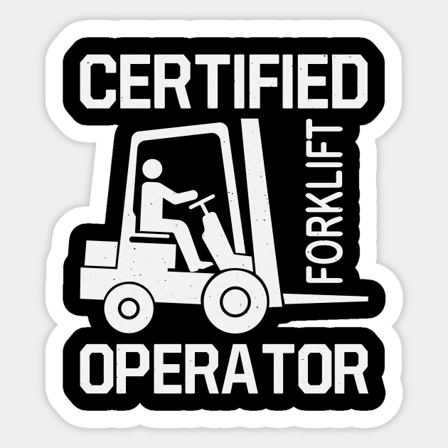 Forklift Certified Operator - Forklift Certified Operator - Sticker ...
