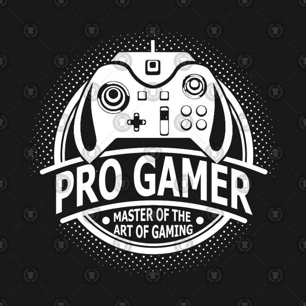 GAMING - PRO GAMER - Gaming - T-Shirt | TeePublic