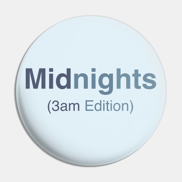 3am Edition - Taylor Swift Midnights - Pin | TeePublic