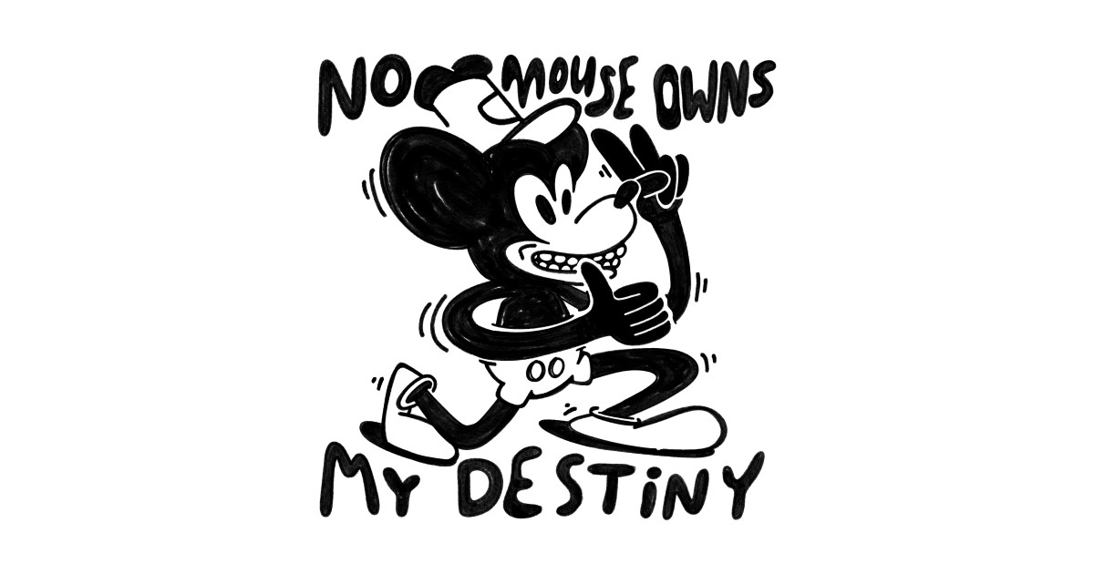 No Mouse Owns My Destiny No Mouse T Shirt Teepublic