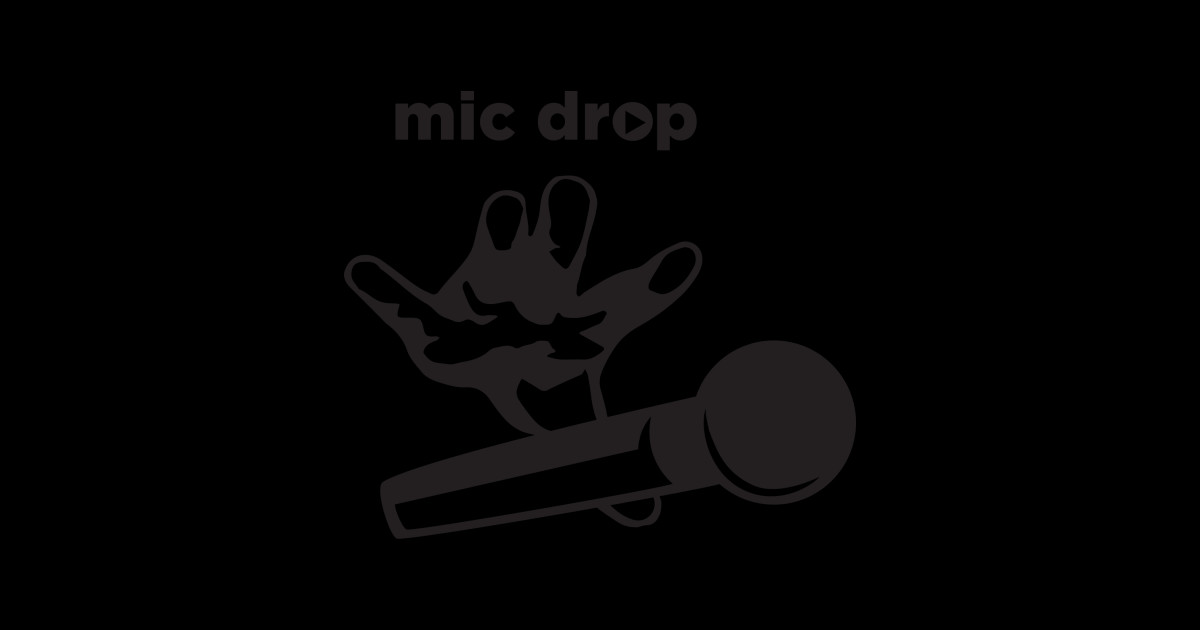 Mic Drop - Comedy - Sticker | TeePublic