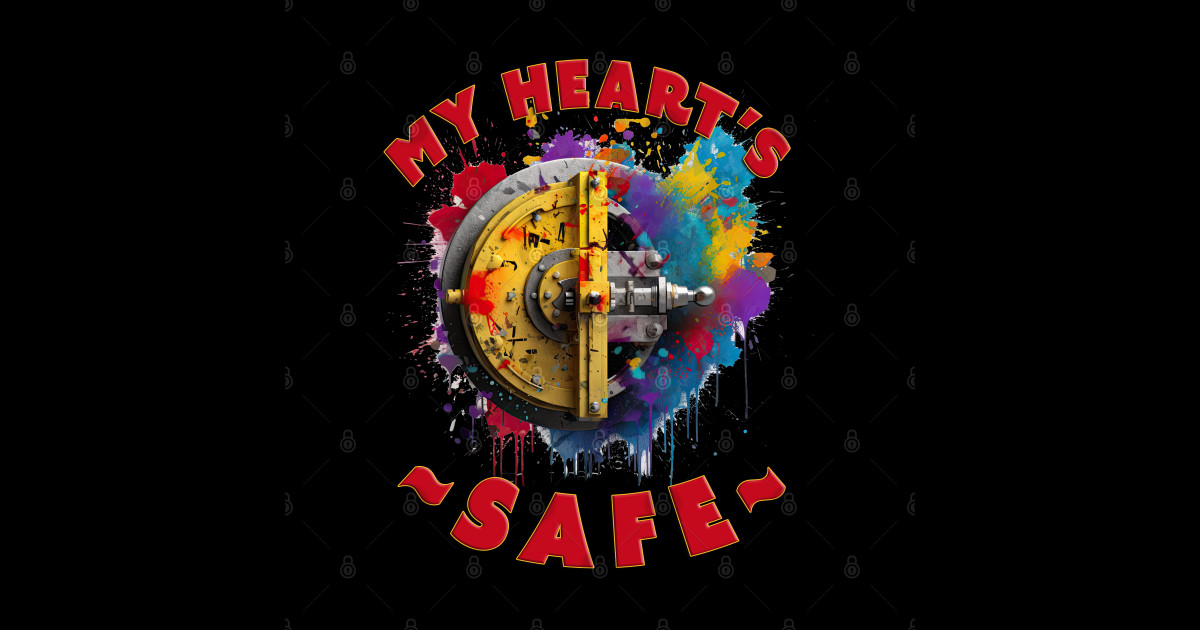 My Heart's Safe - Heart Safe - Sticker | TeePublic