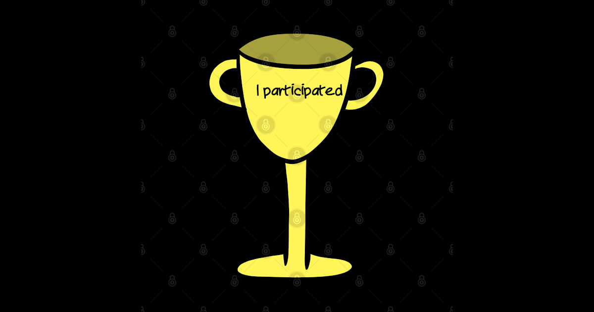 Participation Trophy - Participation - Sticker | TeePublic