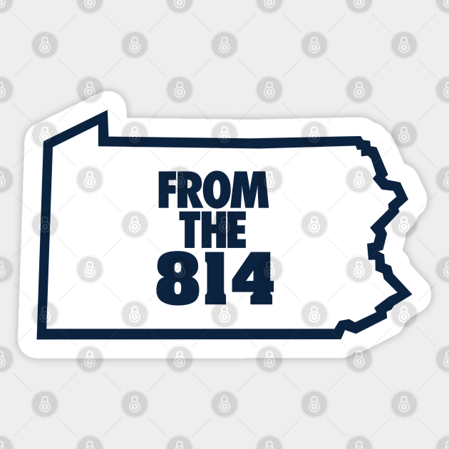 FROM THE 814 - Area Code 814 Pennsylvania - Sticker | TeePublic