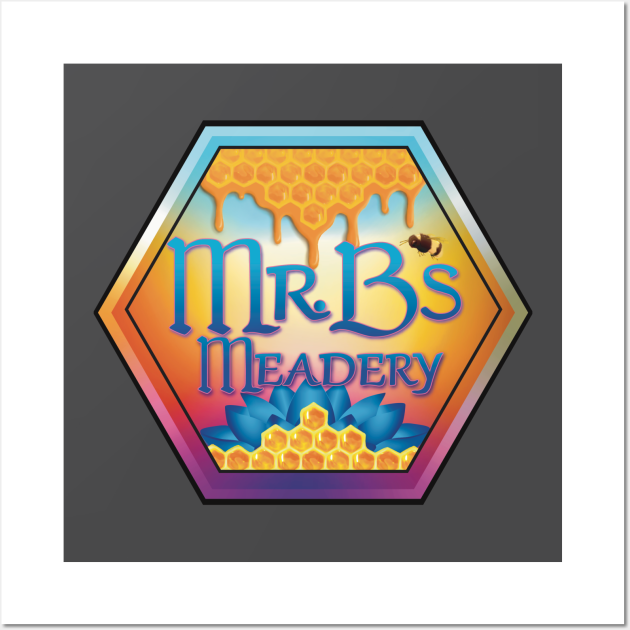 Mr. B’s Meadery logo - Mead - Posters and Art Prints | TeePublic