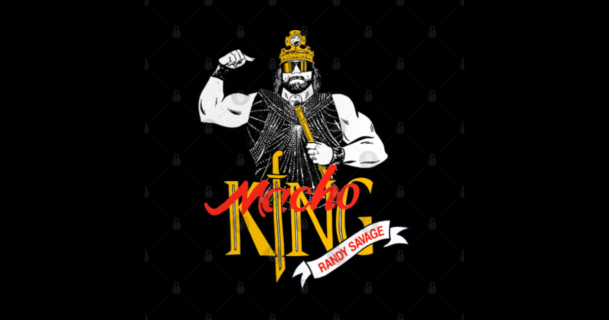 Macho Man Randy Savage Macho King - Macho Man - Sticker | TeePublic
