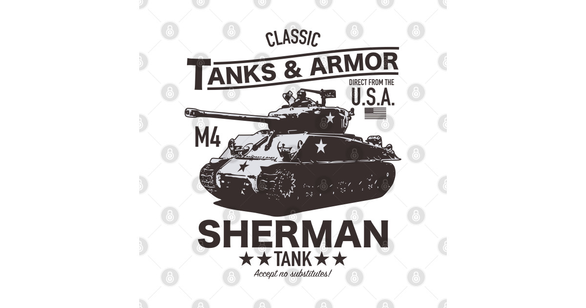 M4 Sherman Tank (Front & Back Logo) - Ww2 M4 Sherman Tank - T-Shirt ...
