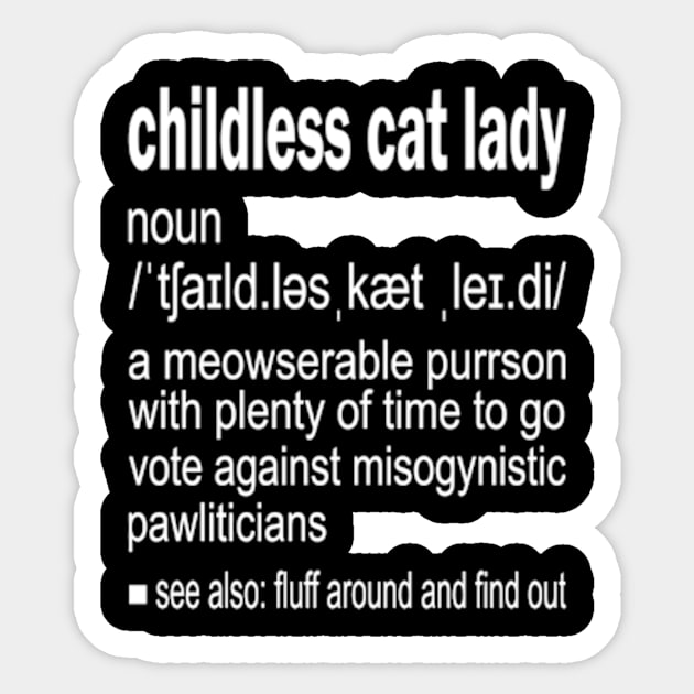 Childless Cat Lady Funny Dictionary Definition - Childless Cat Lady ...