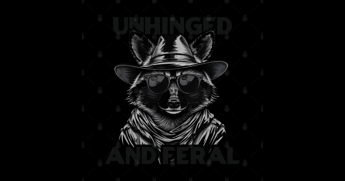 Unhinged-And-Feral - Unhinged And Feral - Sticker | TeePublic