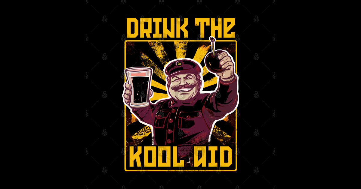 Drink The Kool-Aid - Retro Communist Meme - Kool Aid - Sticker | TeePublic