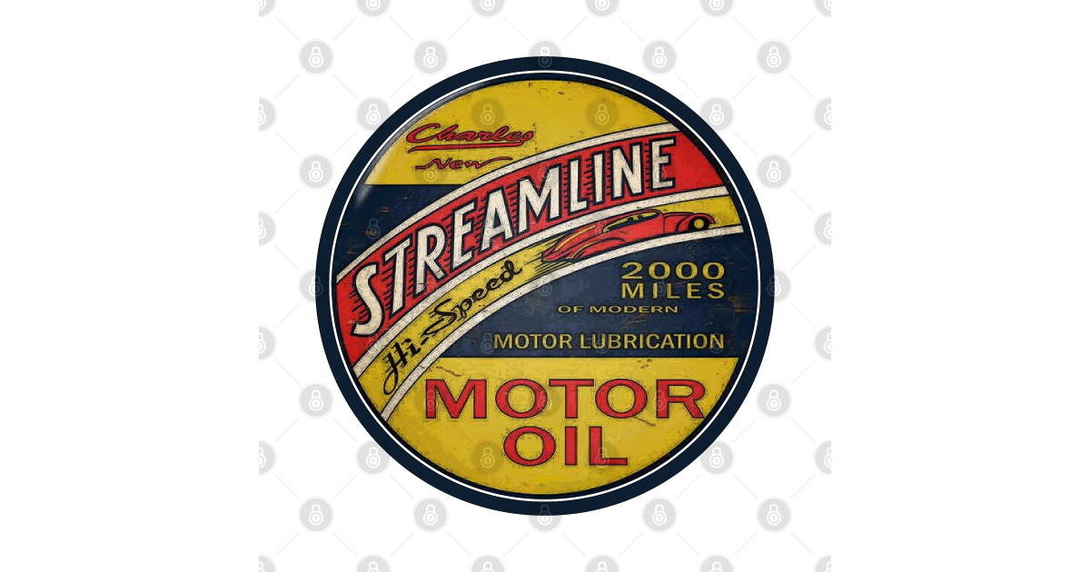 Streamline Motor Lubrication Oil Vintage Sign - Car - T-Shirt | TeePublic