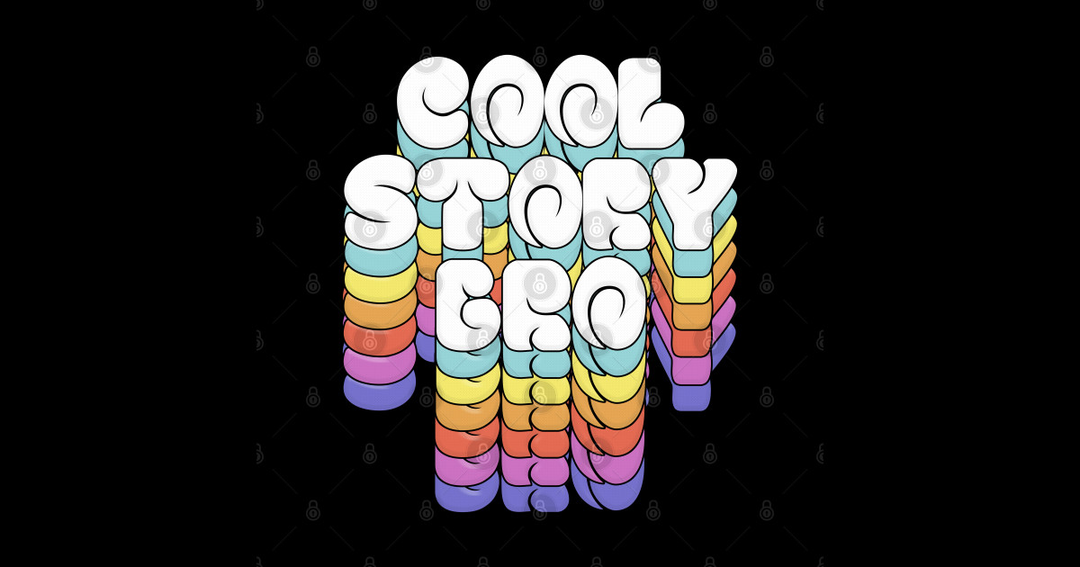 Cool Story Bro / Retro Typographic Design - Cool Story Bro - Sticker ...