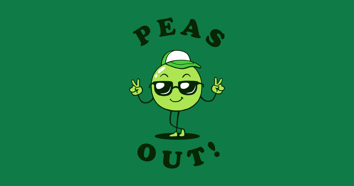 Peas Out - Peace - T-Shirt | TeePublic
