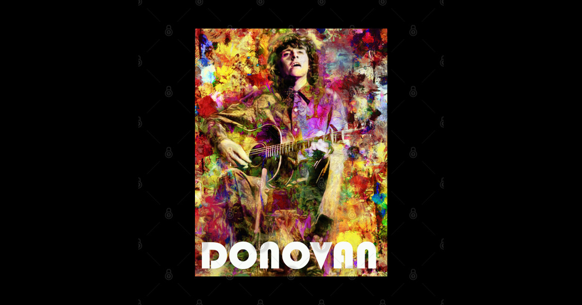 Donovan - Donovan - Posters and Art Prints | TeePublic