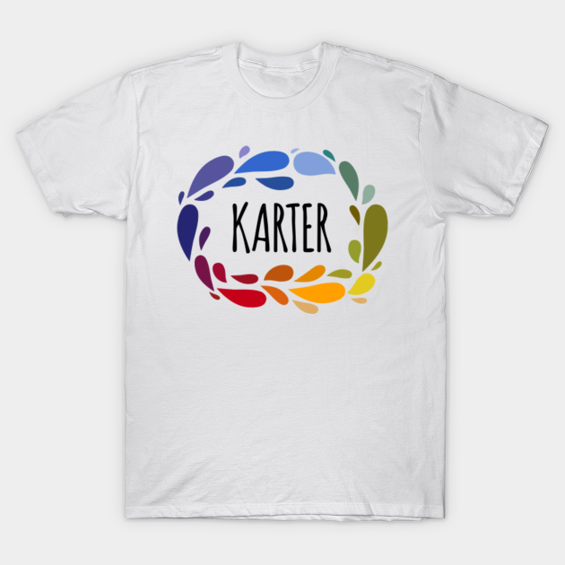 Karter Name Cute Colorful Gift Named Karter - Karter - T-Shirt | TeePublic