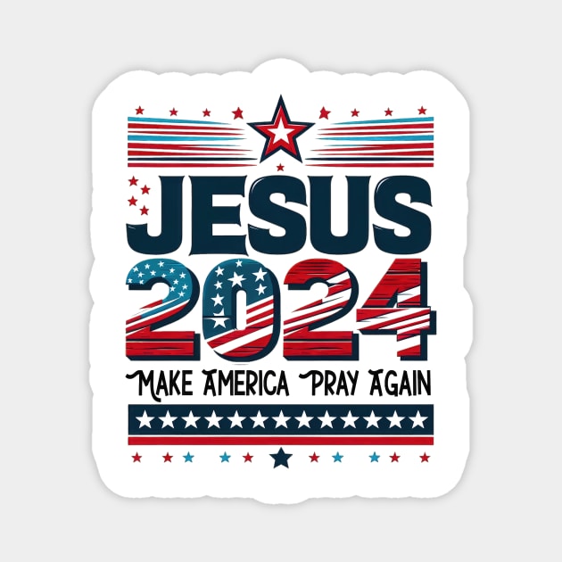 Jesus For President 2024 Election Jesus 2024 - Jesus 2024 - Magnet ...