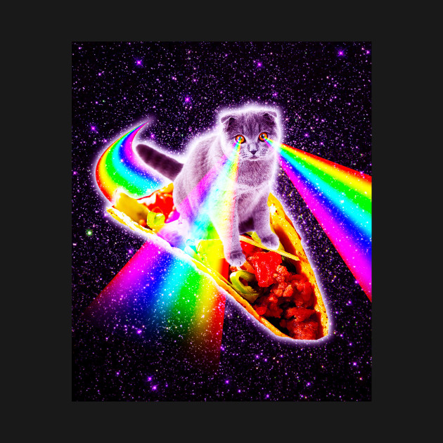 Rainbow Laser Eyes Galaxy Cat Riding Taco - Taco Cat Space - T-Shirt ...
