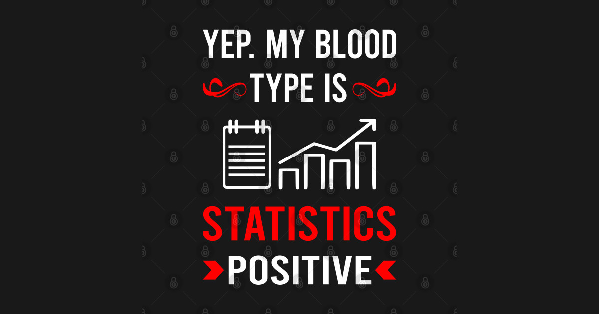 Blood Type Statistics - Statistics - T-Shirt | TeePublic