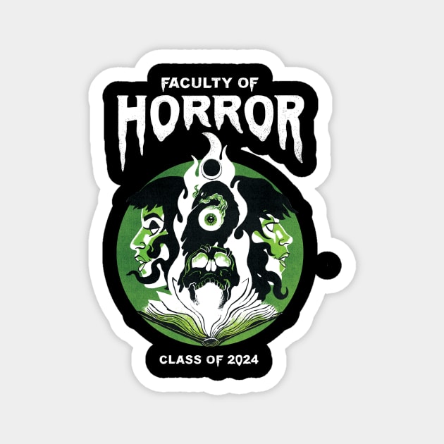 Faculty of Horror Class of 2024 - Faculty Of Horror - Magnet | TeePublic