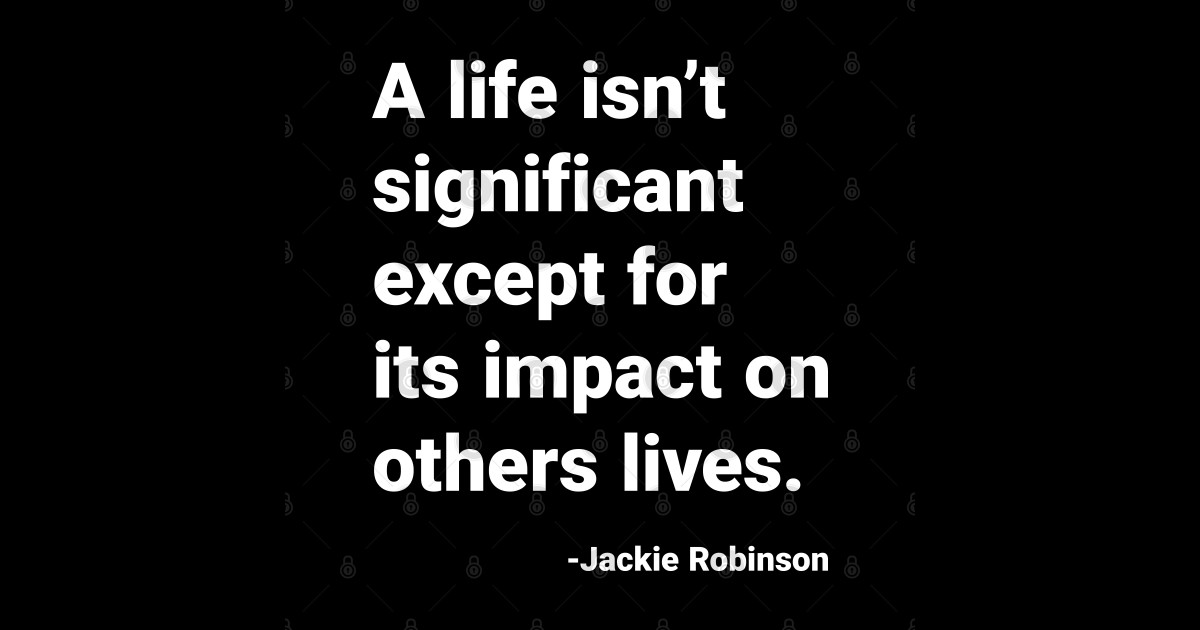 Jackie Robinson quote - Jackie Robinson - Posters and Art Prints ...