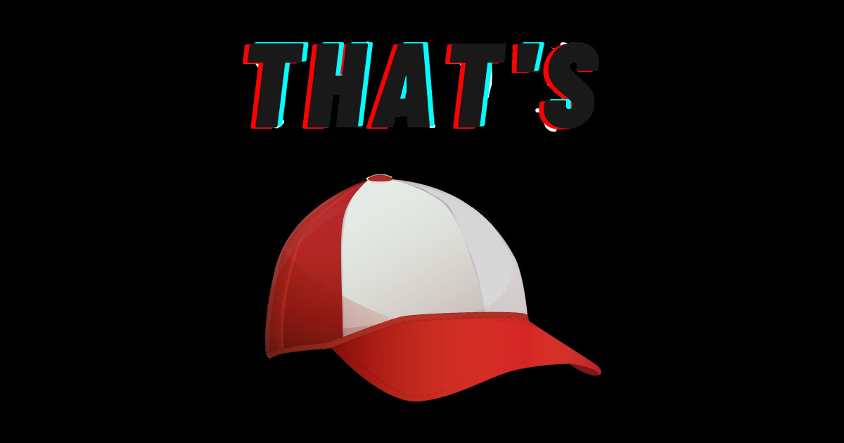 That's Cap - Thats Cap - Sticker | TeePublic