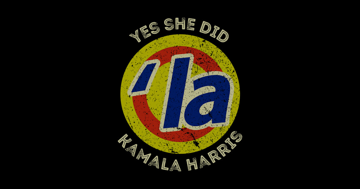 Yes-She-Did - Yes-she-can-Kamala-Harris-2024-elections - Yes She Did ...