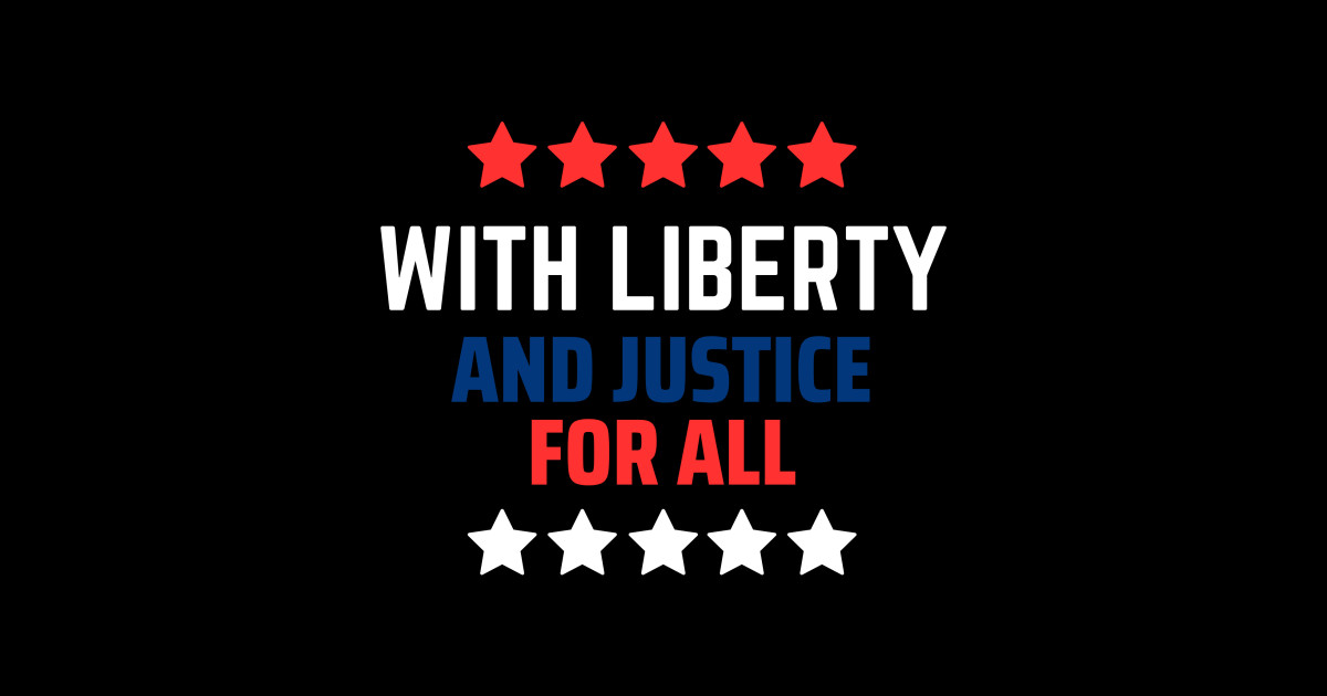 With Liberty and Justice For All - Pledge Of Allegiance - Sticker ...