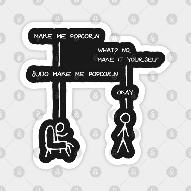 Sudo Make Me Popcorn - Funny Programming Jokes - Programming - Magnet ...