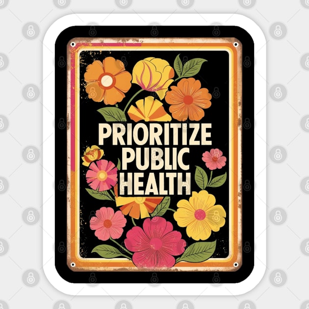 make public health free - Public Health - Sticker | TeePublic