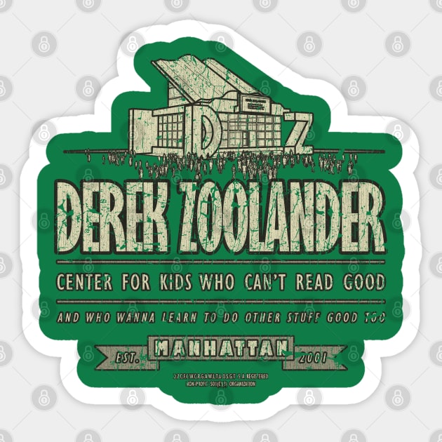 Derek Zoolander Center - Zoolander - Sticker | TeePublic