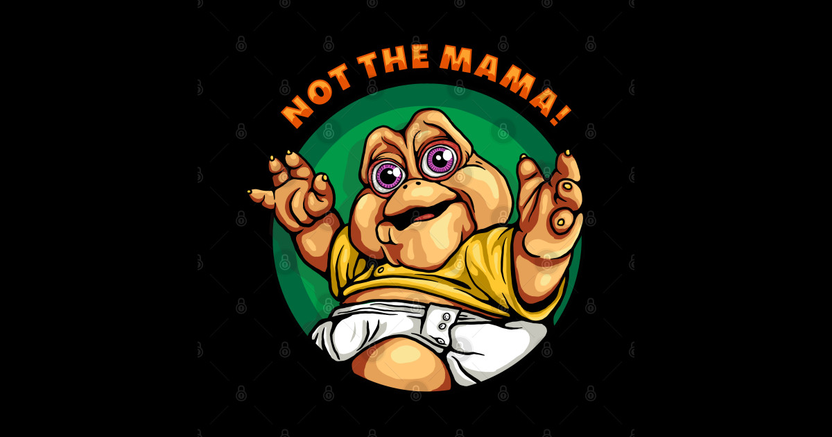 Not The Mama - Dinosaurs Tv Show - Sticker | TeePublic