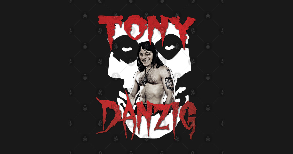 Tony Danzig - The Misfits Danzig Tony Danza - T-Shirt | TeePublic