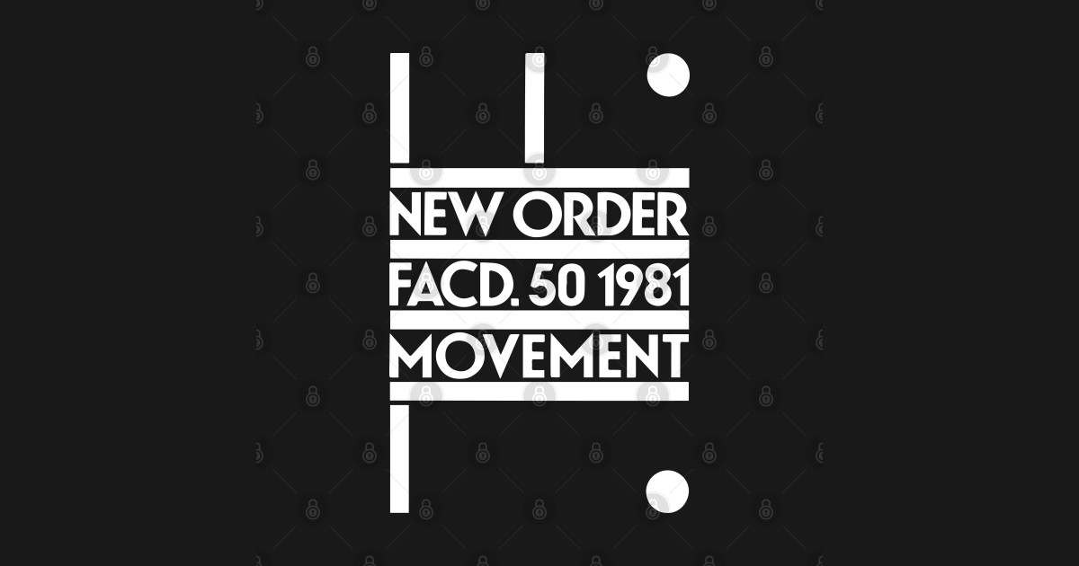New Order Movement White - New Order Movement - T-Shirt | TeePublic