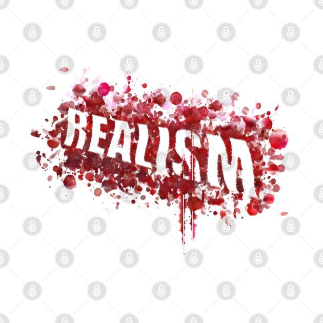 Realism - Realism - T-Shirt | TeePublic