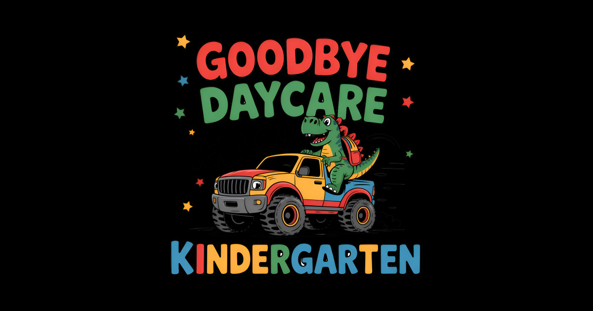 Goodbye 1st Grade Hello 2nd Grade Monster Truck Dinosaur - Dinosaur ...