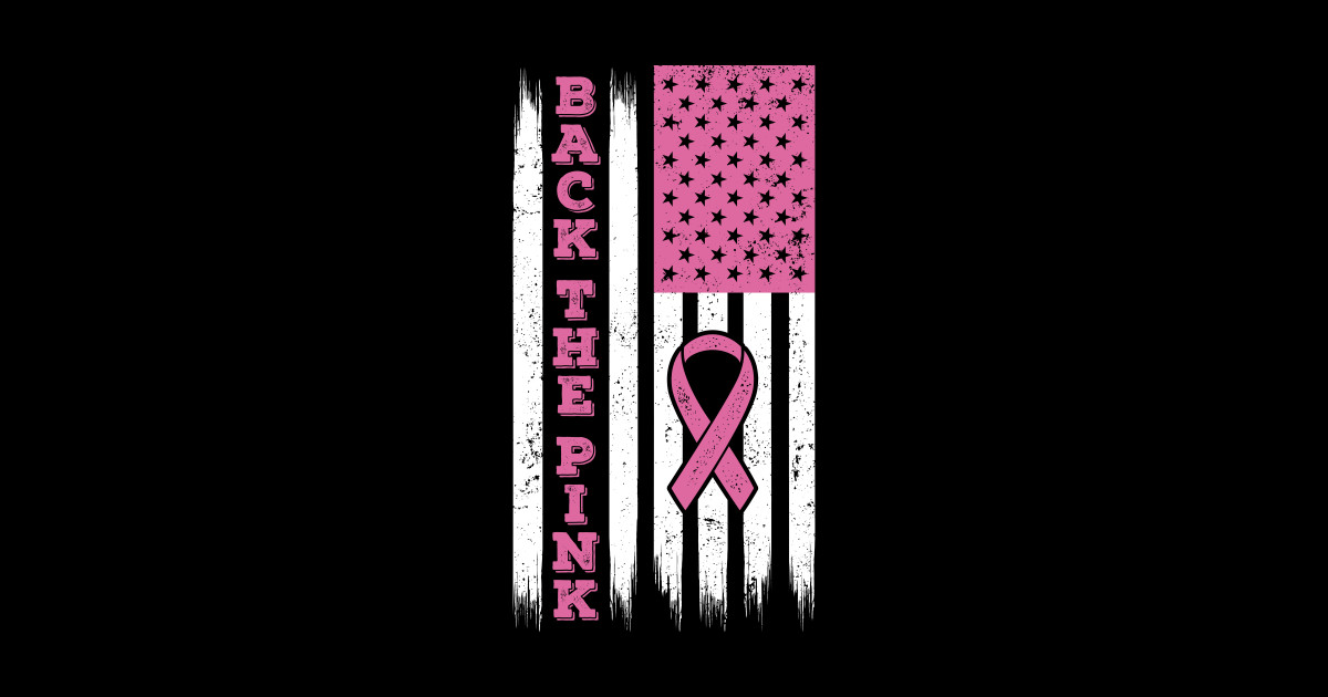 Back The Pink - Breast Cancer - Breast Cancer Awareness - Posters and ...