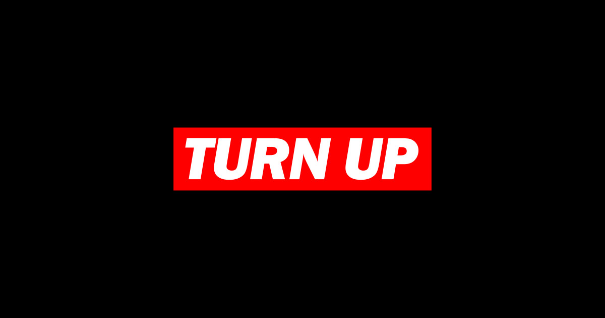 Turn Up - Money Boy Zitate - Money Boy - Sticker | TeePublic
