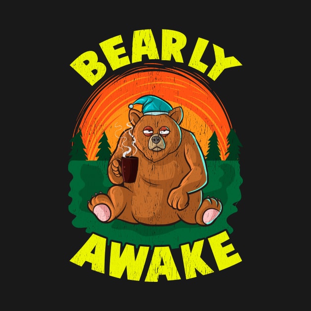 Bearly Awake Sleeping Bear Funny Barely Awake Pun - Bearly Awake - T ...