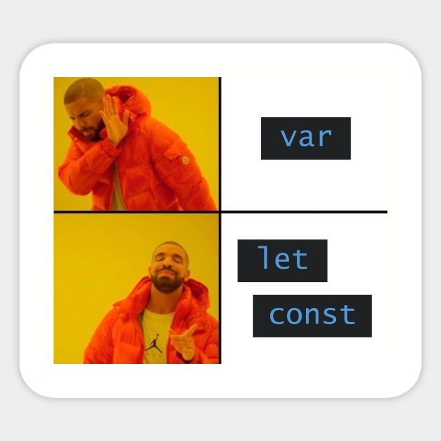 Var Let Const Difference - Javascript - Sticker | TeePublic
