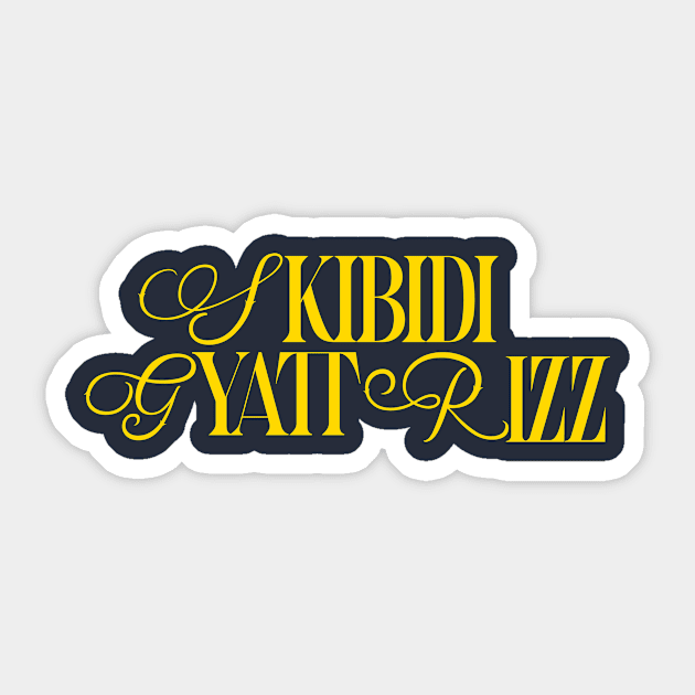 skibidi gyatt rizz - Skibidi - Sticker | TeePublic