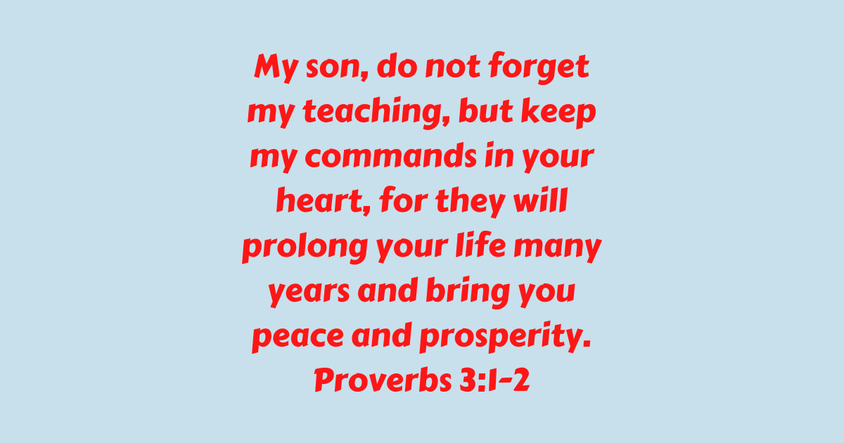 Bible Verse Proverbs 3:1-2 - Proverbs 3 1 - T-Shirt | TeePublic