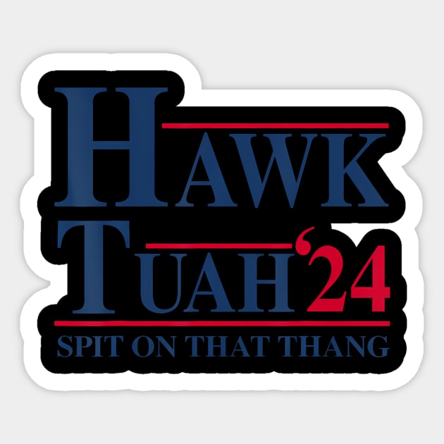 Hawk Tuah 24 Spit On That Thang - Hawk Tuah 24 Spit On That Thang ...